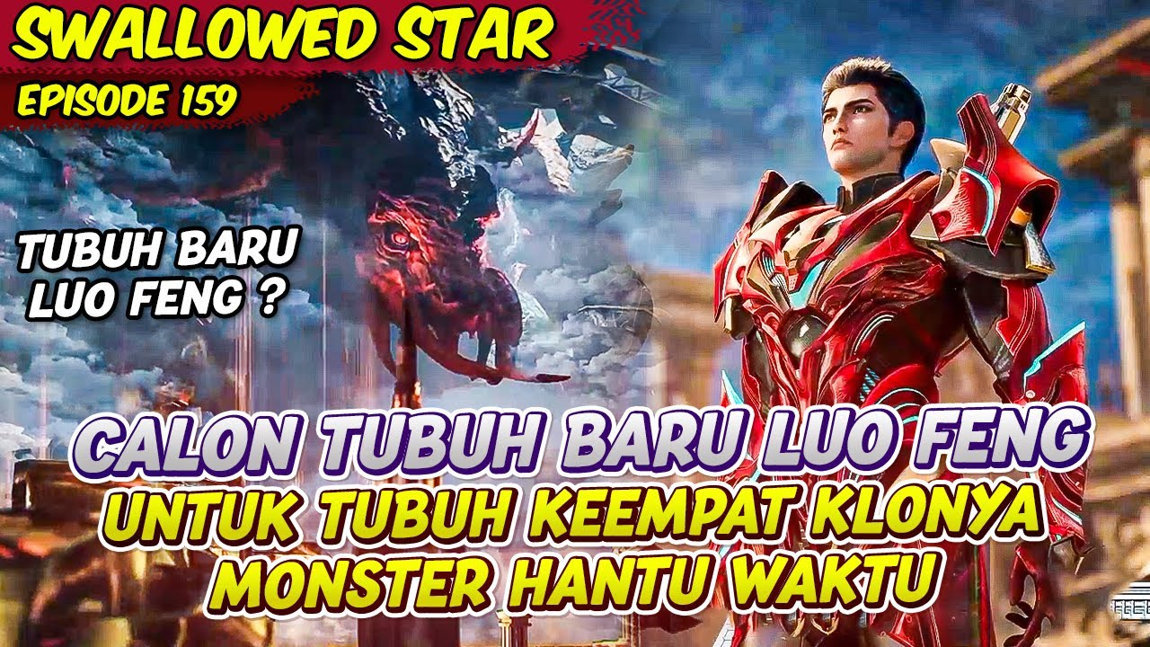 LUO FENG MENEMUKAN CALON TUBUH KEEMPATNYA MONSTER HANTU | SWALLOWED ...