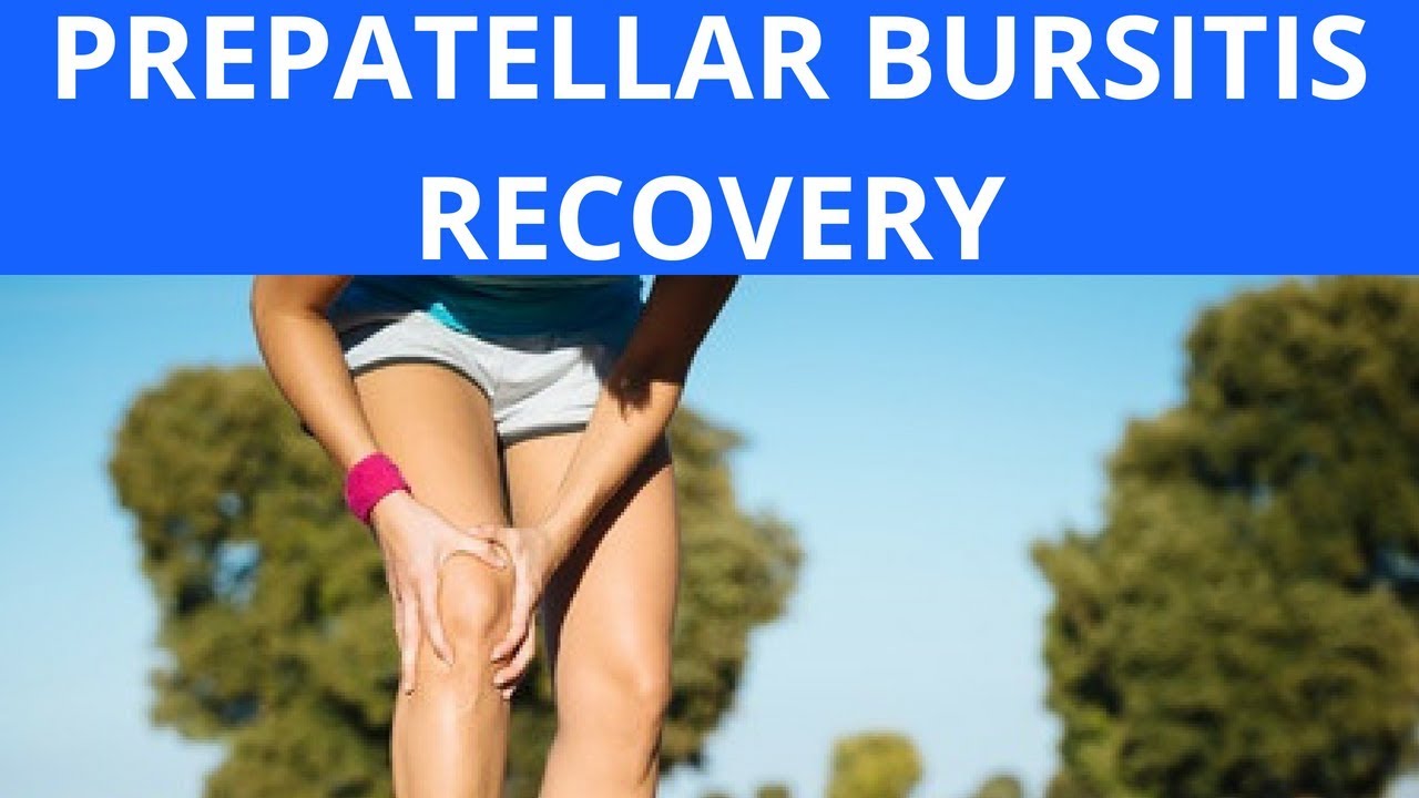 Prepatellar Bursitis Recovery - YouTube