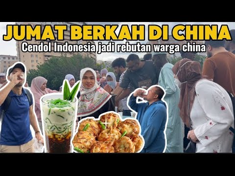JUMAT BERKAH 🤭🤭CENDOL INDONESIA JADI REBUTAN WARGA CHINA🤭
