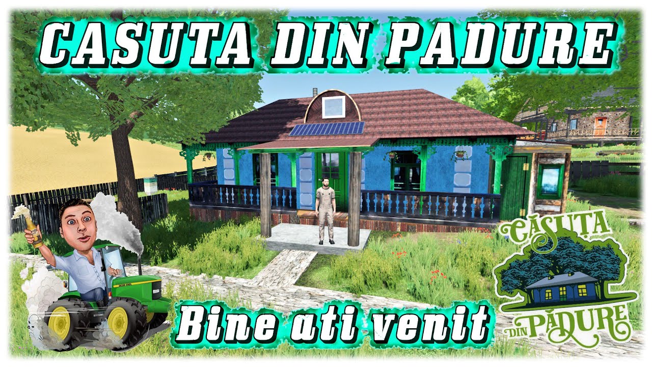 HARTA ROMANEASCA 100% ''CASUTA DIN PADURE'' FS22 ! - YouTube