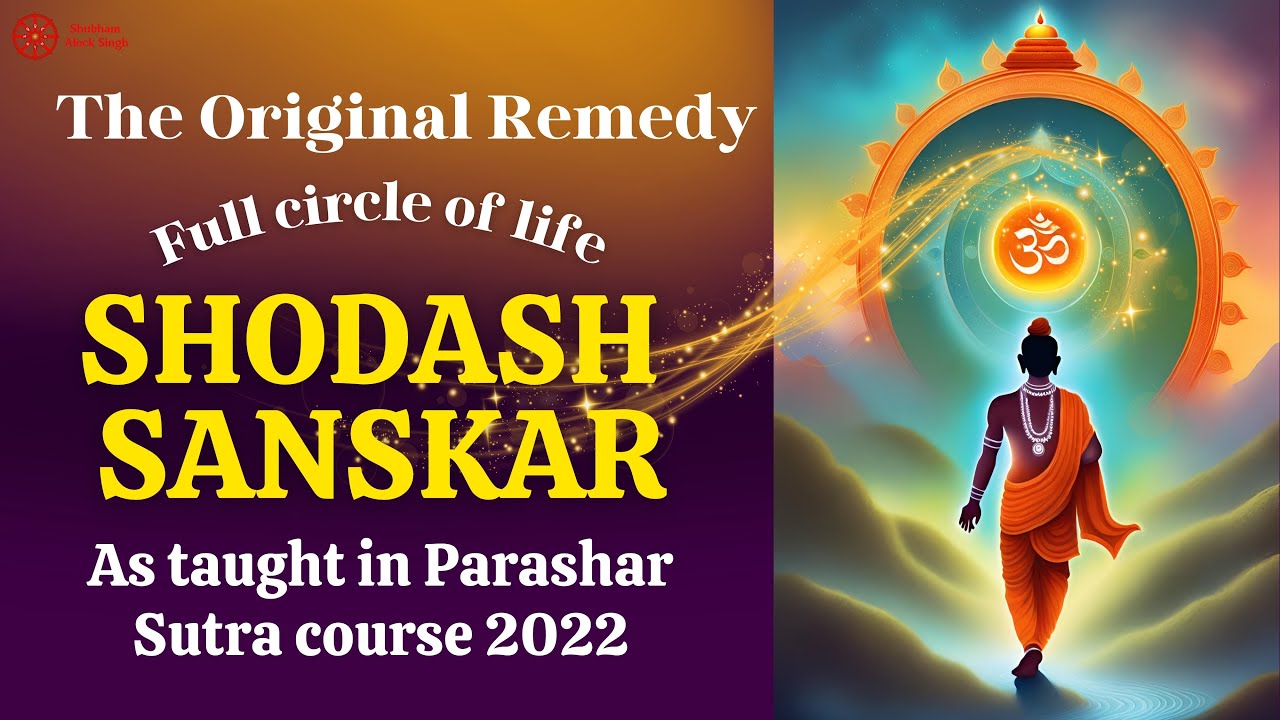 16 Samskaras of Hinduism | Parashara Sutra's Course | Vedic Remedies ...