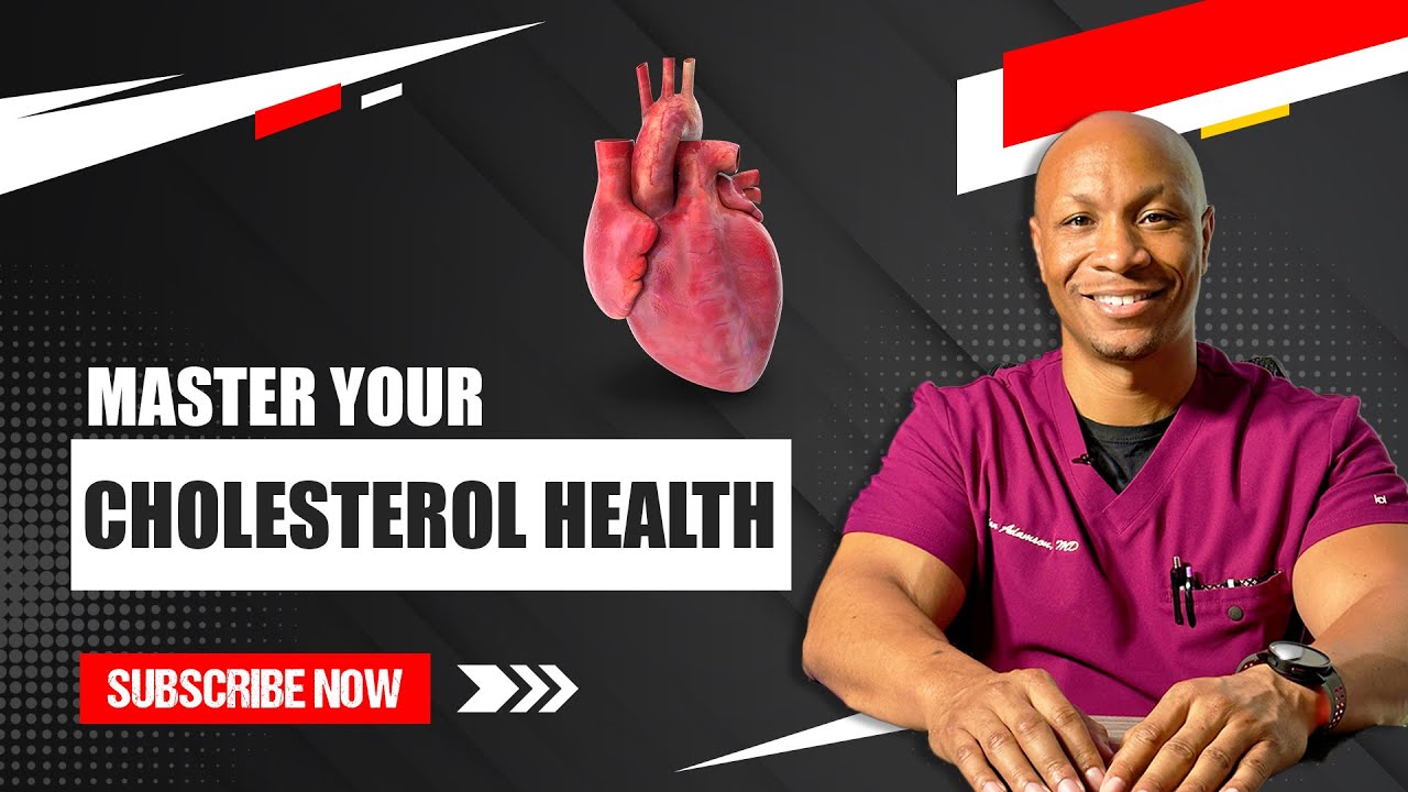 Master Your Cholesterol Health: Expert Insights with Dr. Adamson! - YouTube