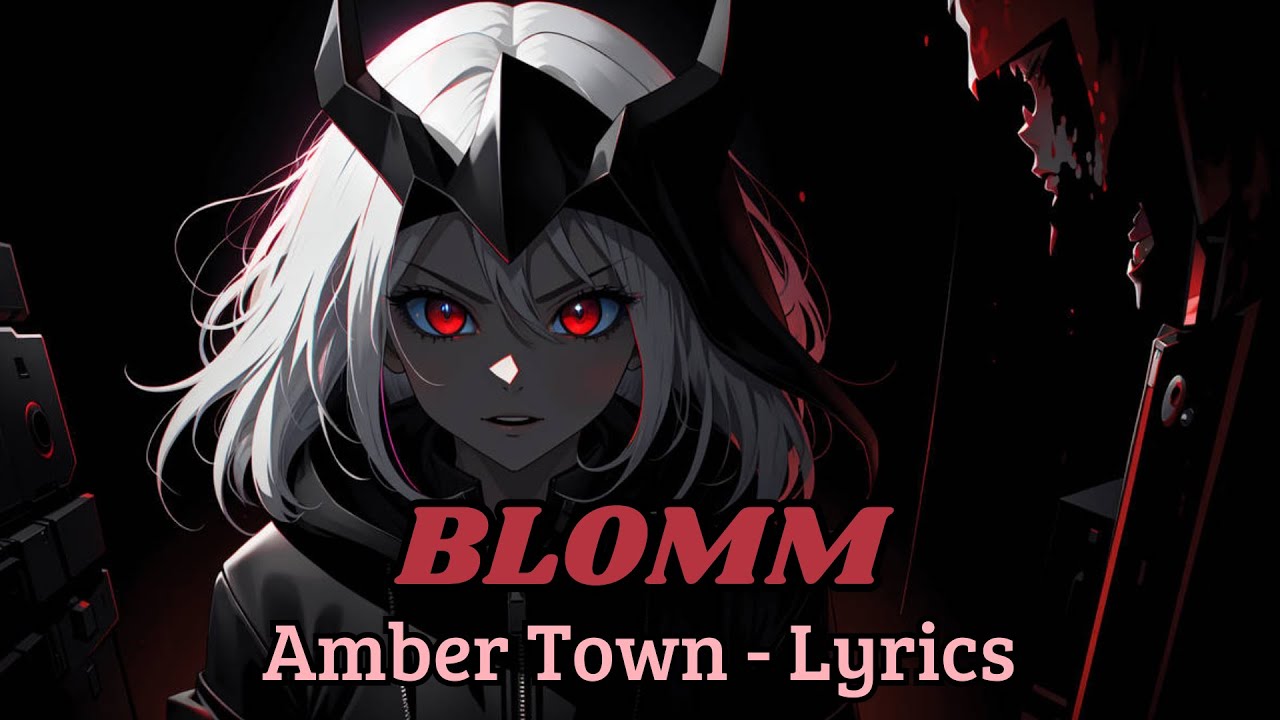 Amber Town - BLOOM (Lyrics) - YouTube