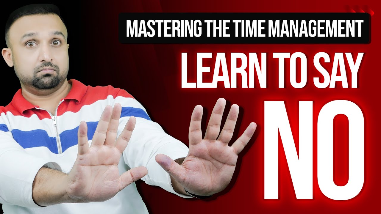 Master Your Time: Learn to Say No! | Essential Skills for Success - YouTube