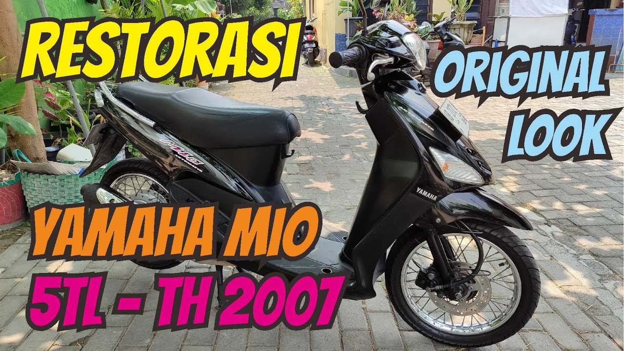 Restorasi Yamaha Mio Klasik 5TL tahun 2007 - YouTube