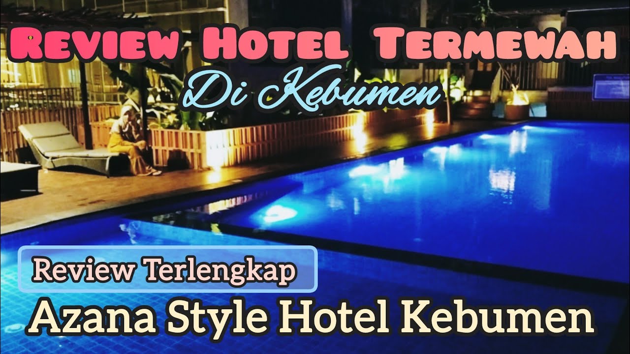 Hotel Termewah Di Kebumen - Trio Azana Style Hotel Kebumen - YouTube