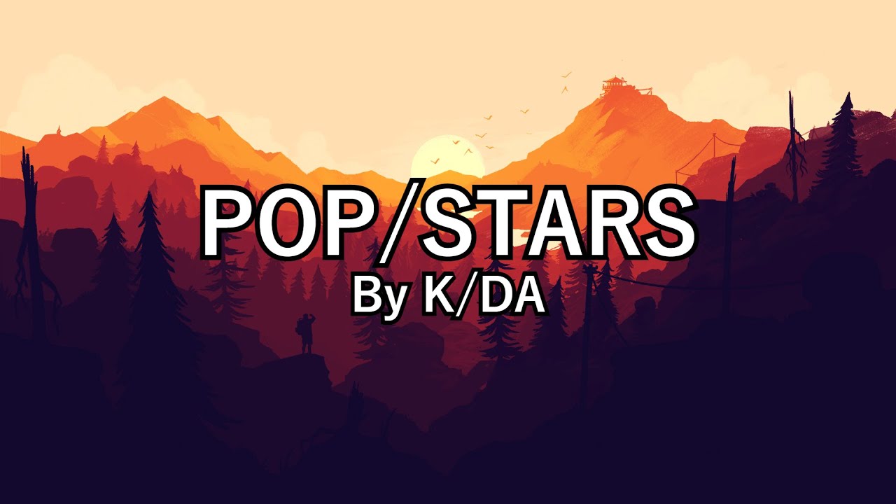 Kda Popstars Lyrics Youtube