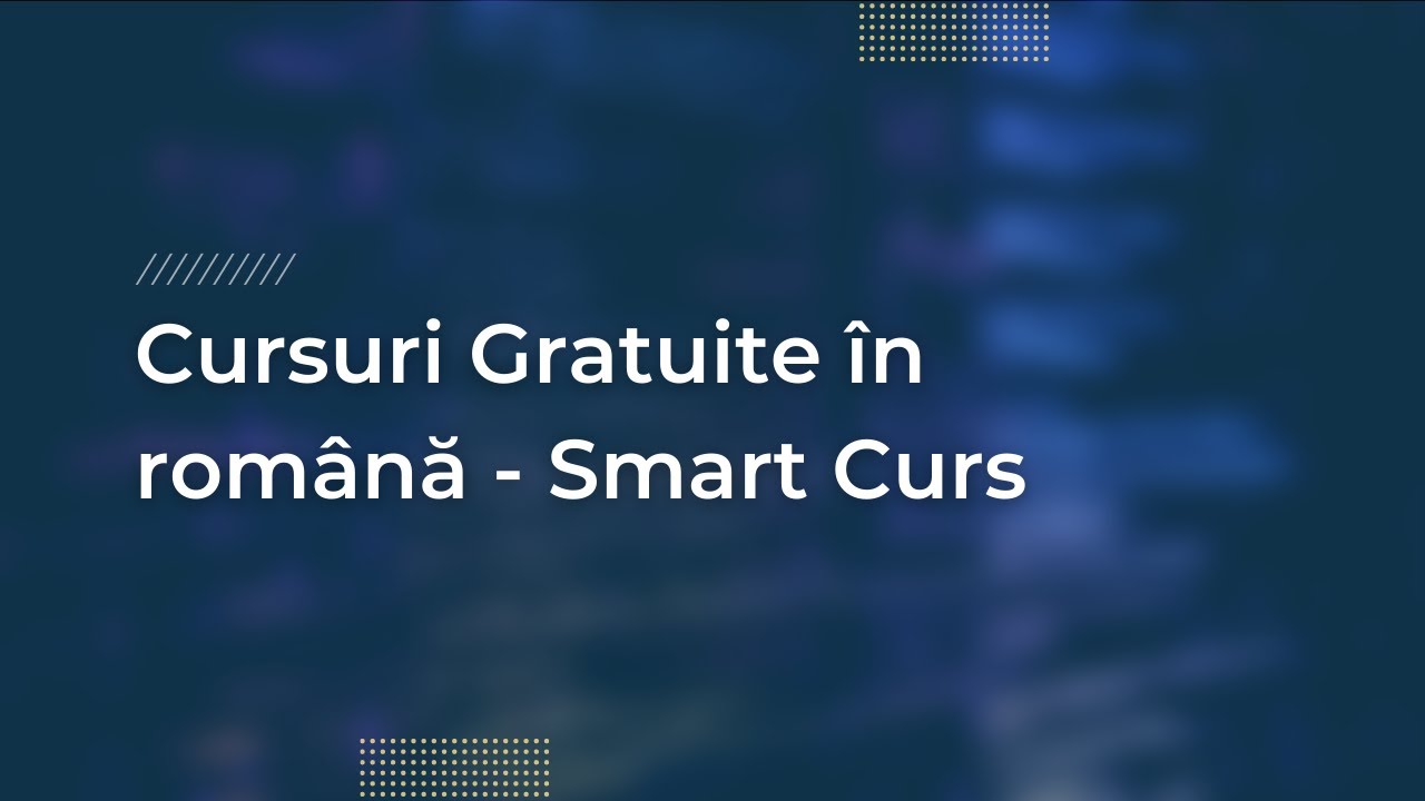Cursuri Gratuite în română - Smart Curs - YouTube