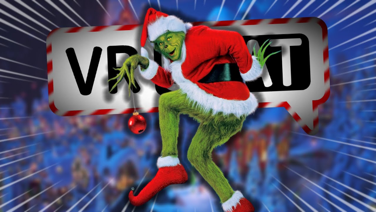 THE GRINCH STEALS CHRISTMAS IN VRCHAT! | How the Grinch Stole Christmas ...