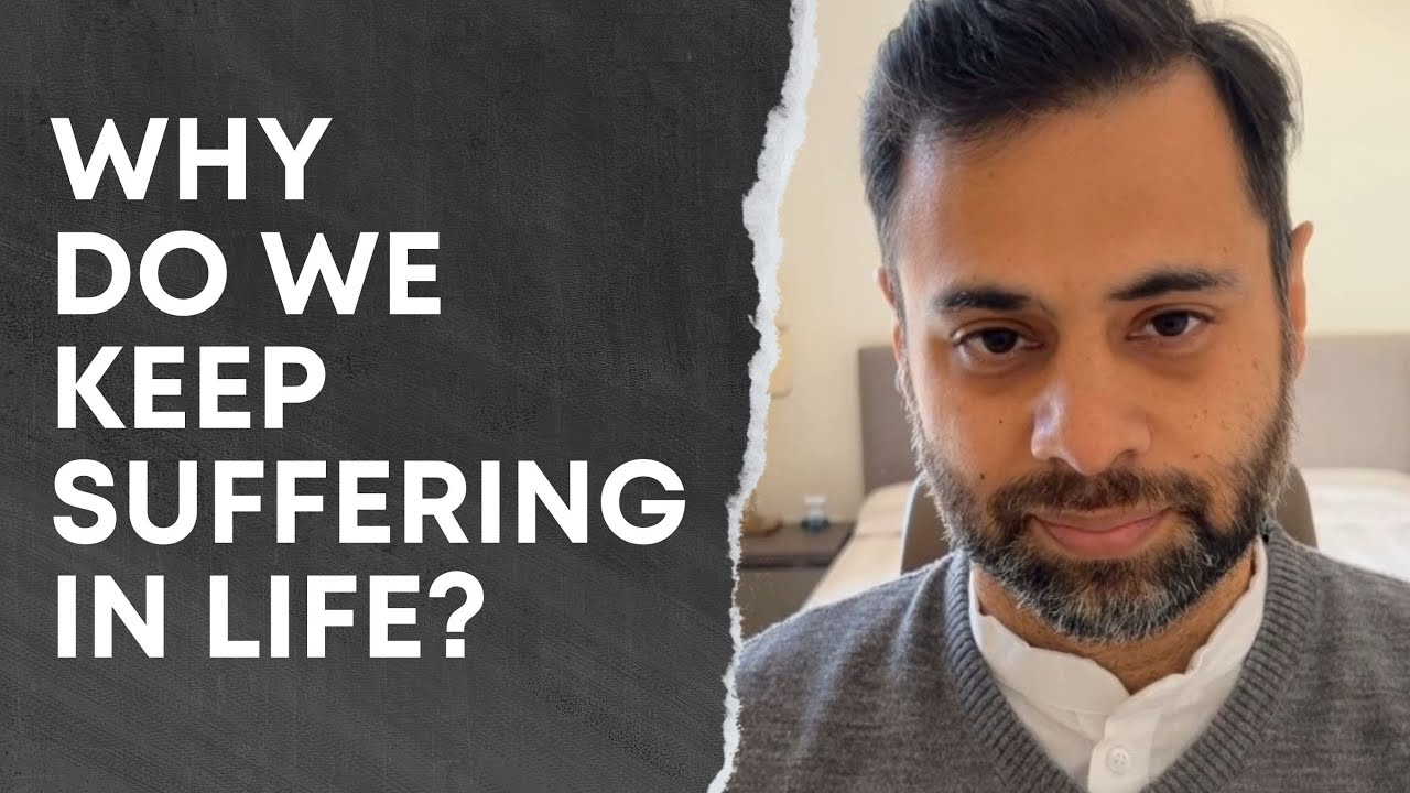 Why Do We Keep Suffering? - YouTube