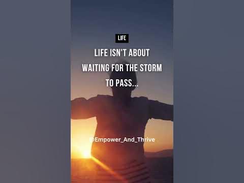 #life isn’t about waiting for storm to pass … #lifequotes #quotes - YouTube