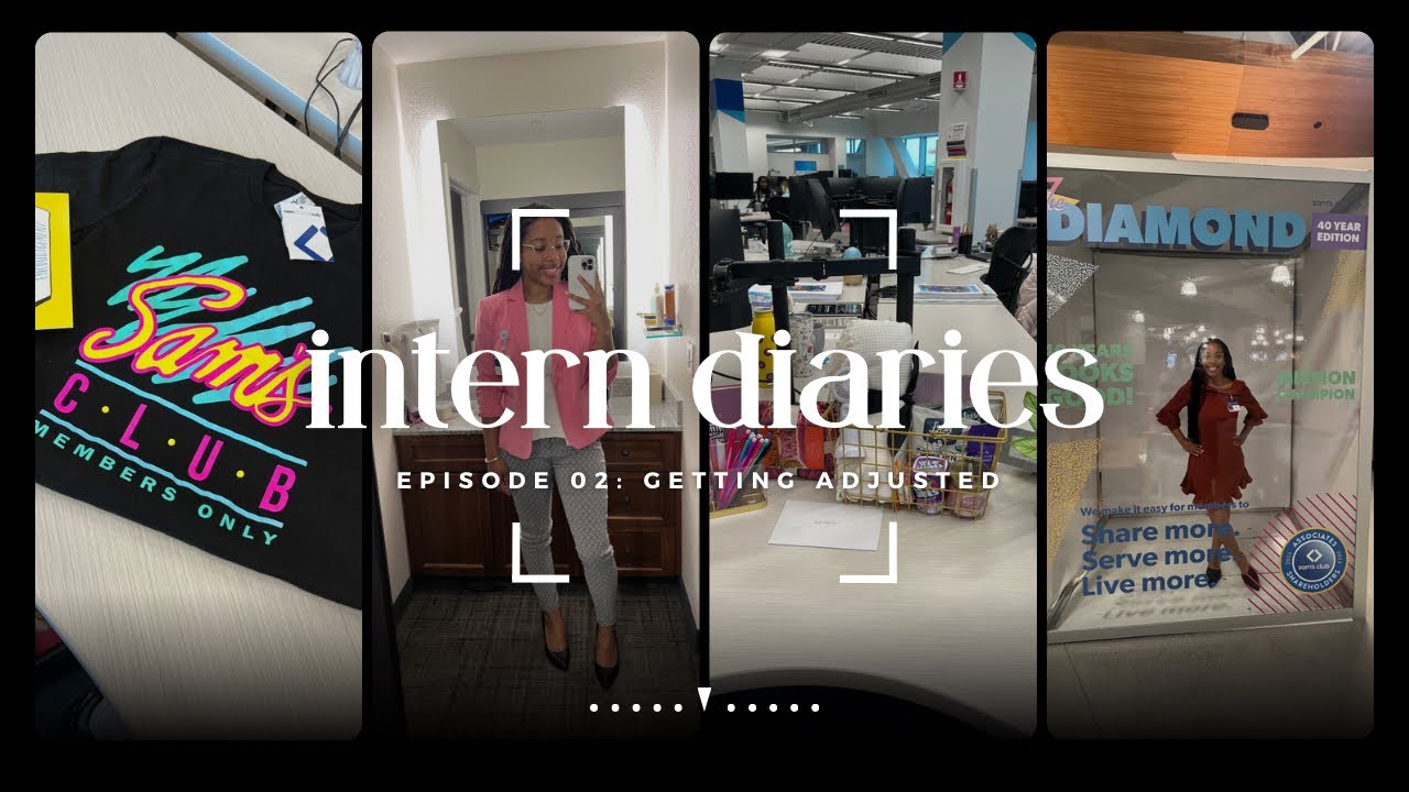intern diaries episode 02: getting adjusted | sam's club - YouTube