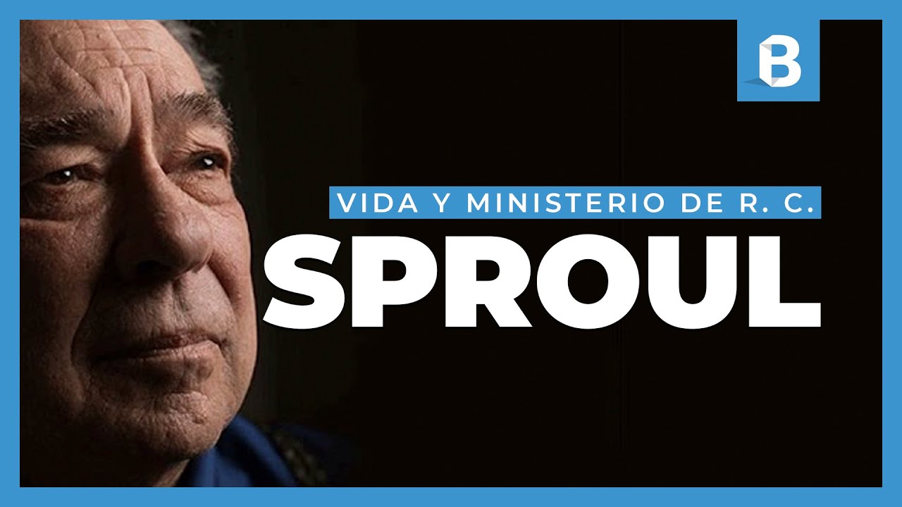 ¿Quién fue R. C. SPROUL? Vida y pensamiento del gran teólogo y maestro ...