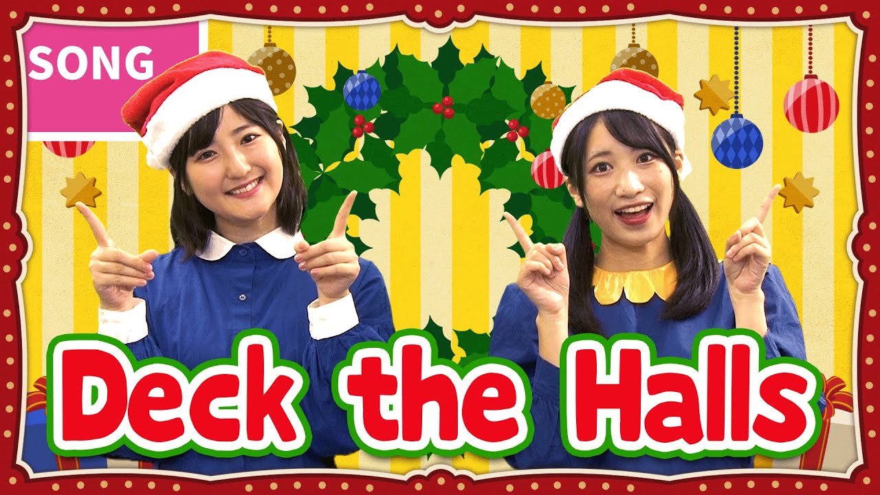 ♬Deck the Halls - ♬Deck the halls with boughs of holly～ - YouTube