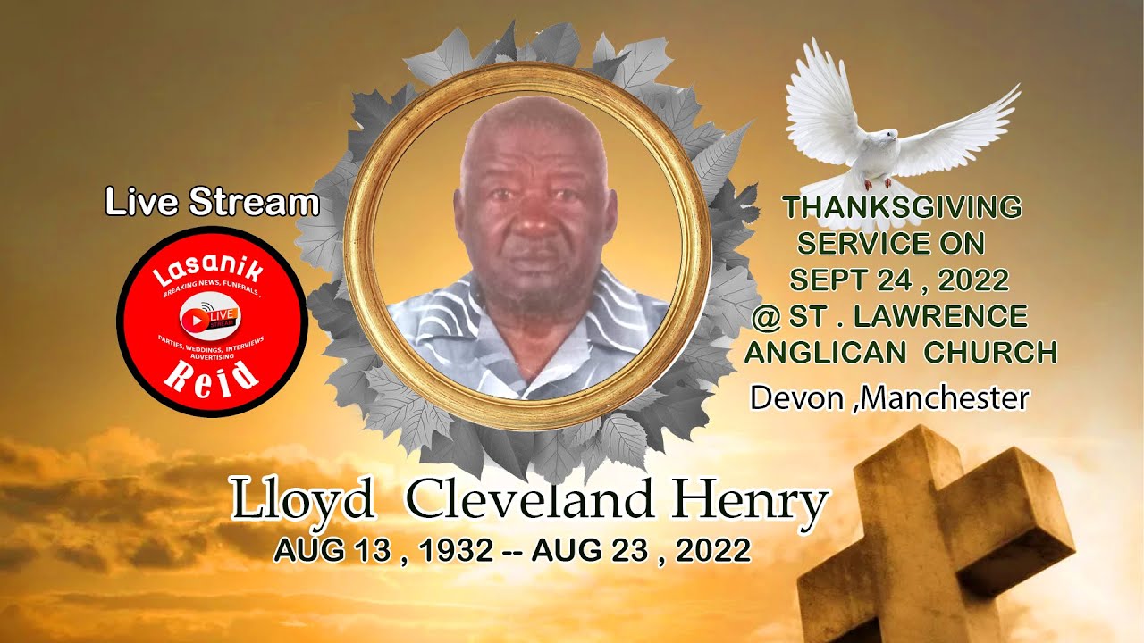 Lloyd Cleveland Henry Thanksgiving Service - YouTube