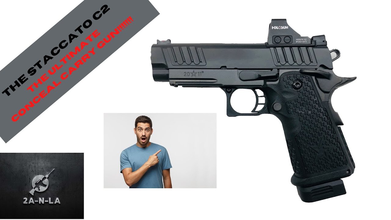 EP 173: 2A-N-LA REVIEWS THE STACCATO C2! THE ULTIMATE CONCEAL CARRY GUN ...
