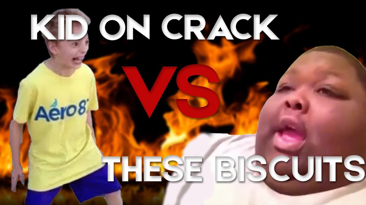 Kid On Crack VS These Biscuits - Remix - YouTube
