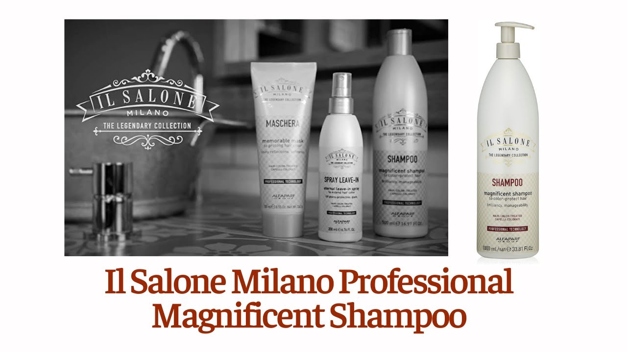 Il Salone Milano Professional Magnificent Shampoo - YouTube