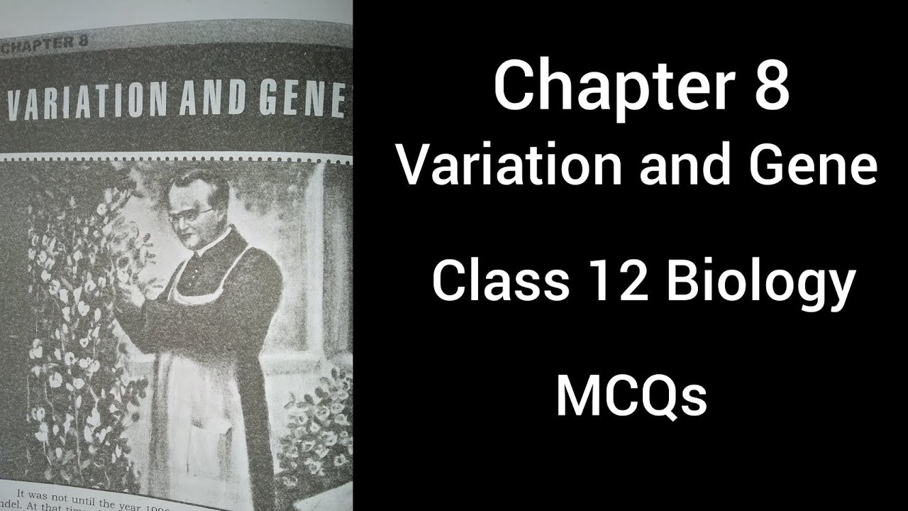 MCQs of chapter 8 || Variation and Gene || Genetics || Class 12 Biology ...