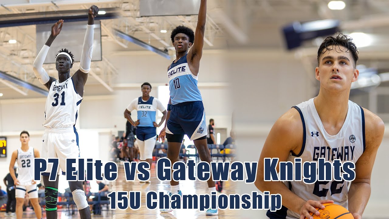 P7 Elite vs Gateway Knights 15U Championship featuring 7 FOOT 3 SYMON ...