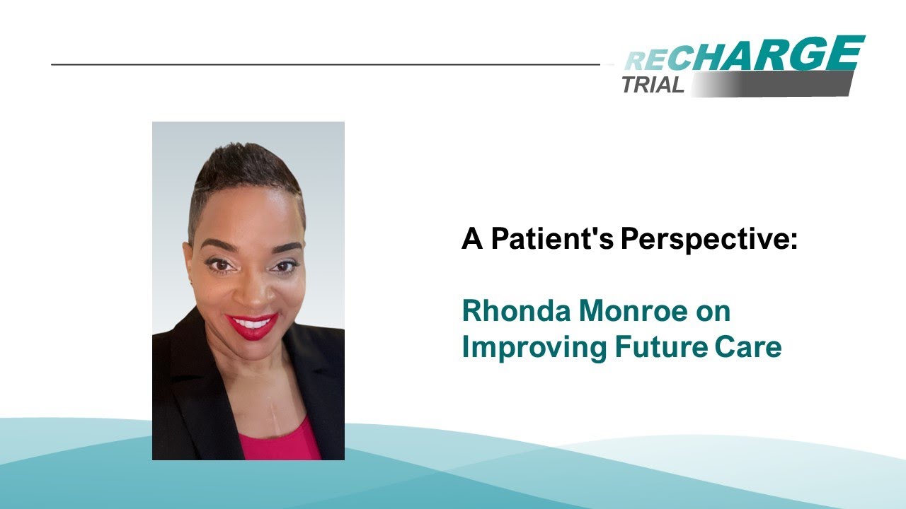 A Patient's Perspective: Rhonda Monroe on Improving Future Care and the ...