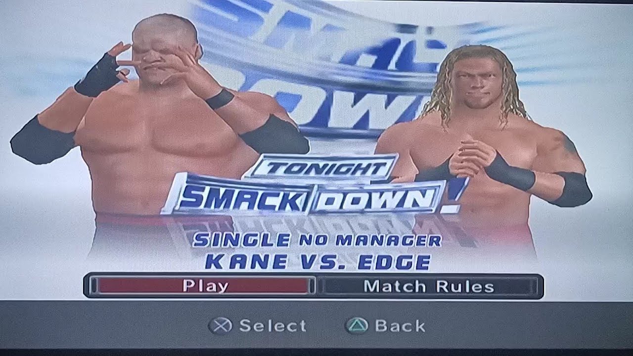 Kane vs Edge 2006 WWE Smackdown vs Raw Ps2 gameplay - YouTube