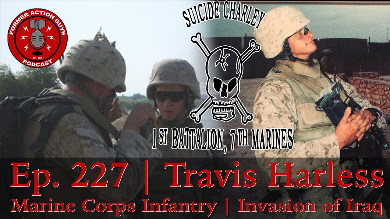 Ep. 227 | Travis Harless | Invasion of Iraq - YouTube