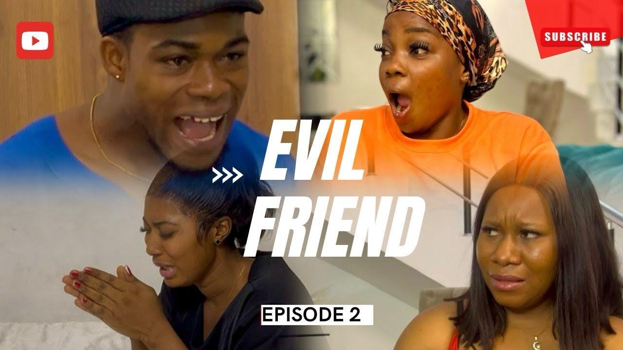 EVIL FRIEND episode 2 - YouTube