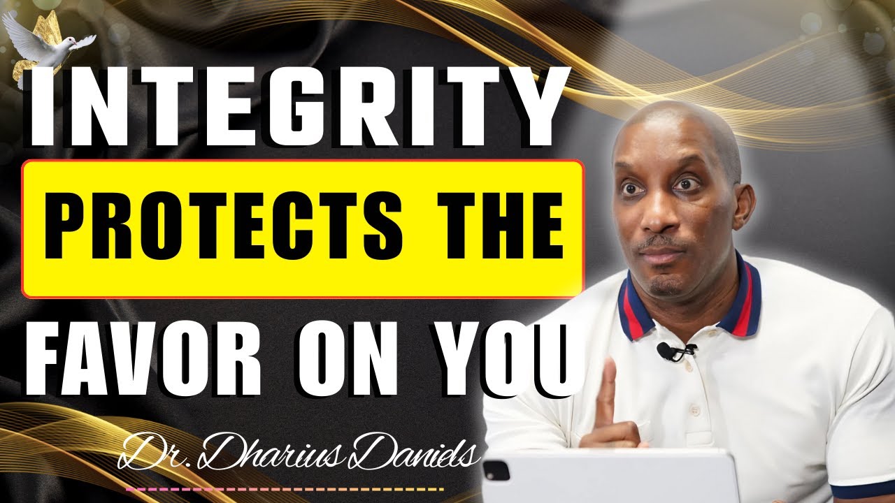 Don’t Fumble Your Favor — Walk in Integrity & Peace | Dr. Dharius ...