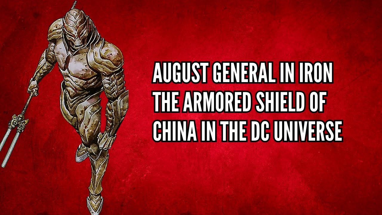 August General in Iron The Armored Shield of China in the DC Universe ...