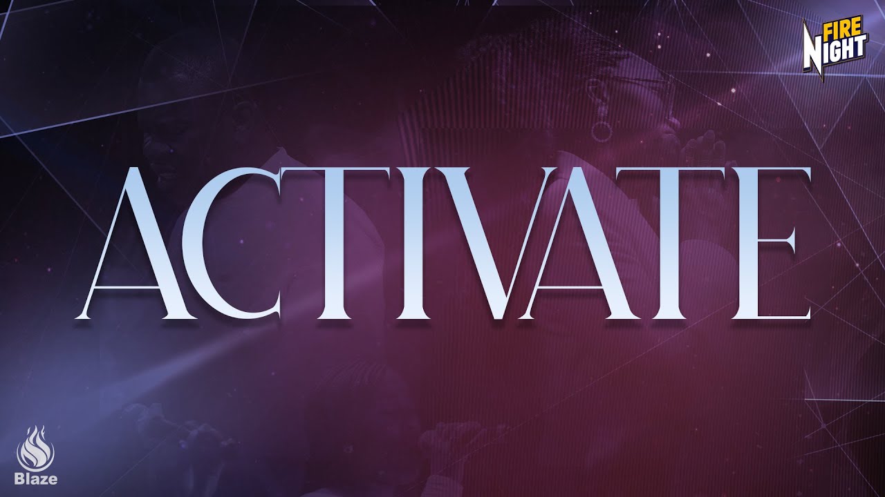 ACTIVATE || Pastor Emmanuel Amuzu || Blaze ATL Fire Night - YouTube