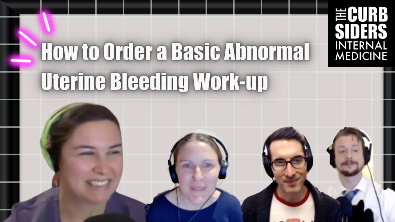 How to Order a Basic Abnormal Uterine Bleeding Work-up! - YouTube