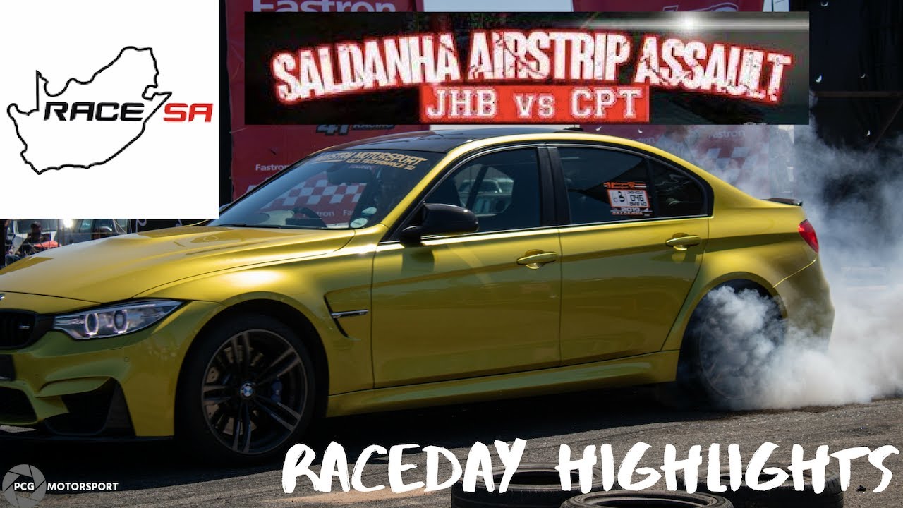 Saldanha Drags 2019 (Airstrip Assault JHB vs CPT) -- RACEDAY Highlights ...