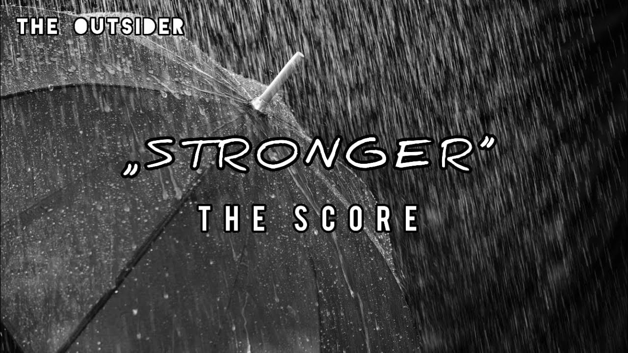 The Score - Stronger (Lyrics Video) - YouTube