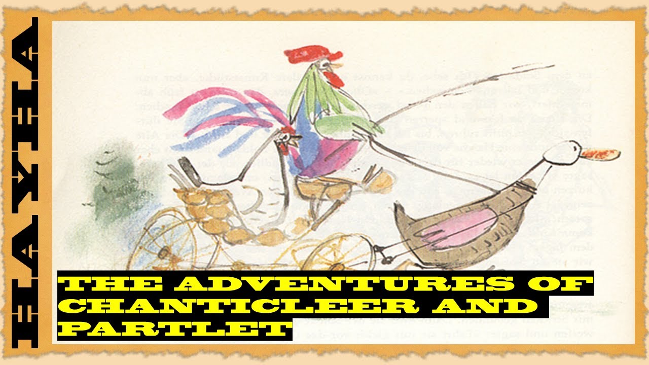 The Adventurers of Chanticleer and Partlet - Grimms' Fairy Tales - YouTube