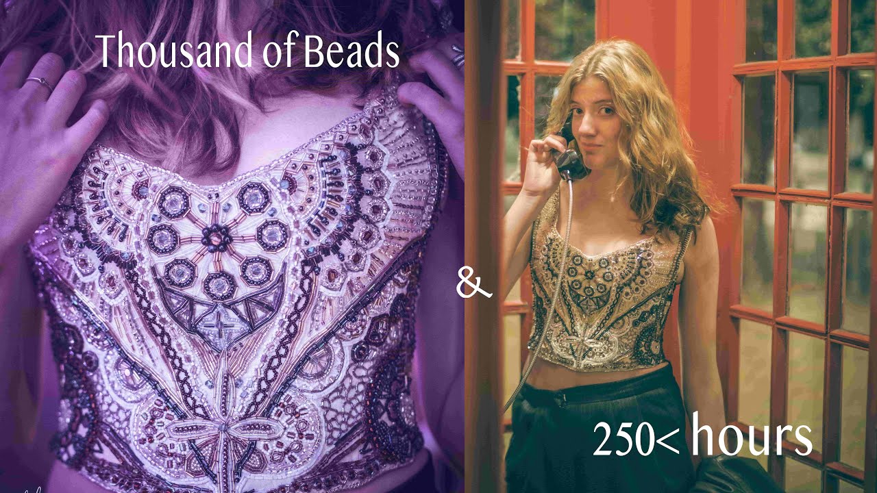 Making a fully beaded bodice (It took over 250 hours) - YouTube
