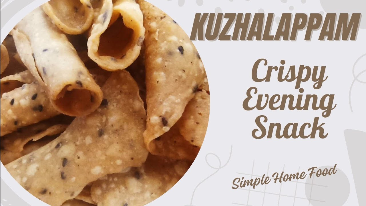 Easy Way to make Kuzhalappam | Crispy Crunchy Evening Snack ...