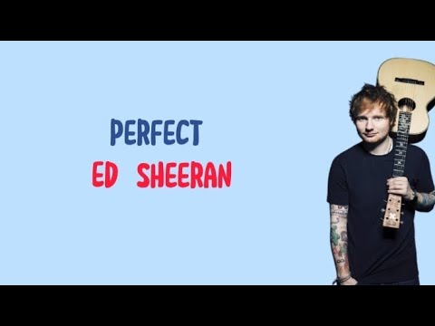 Perfect - Ed Sheeran (Lyrics/lirik) - YouTube