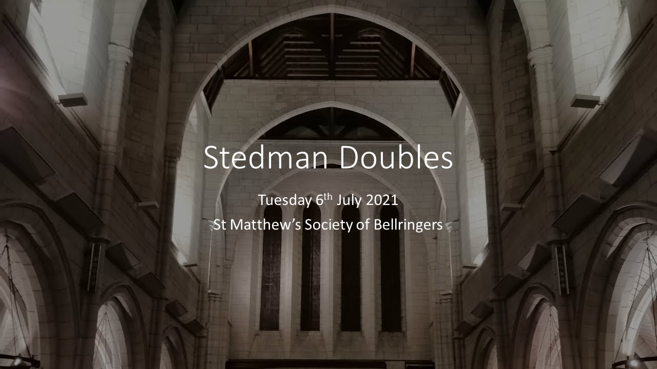 Stedman Doubles, 06 July 2021 - YouTube