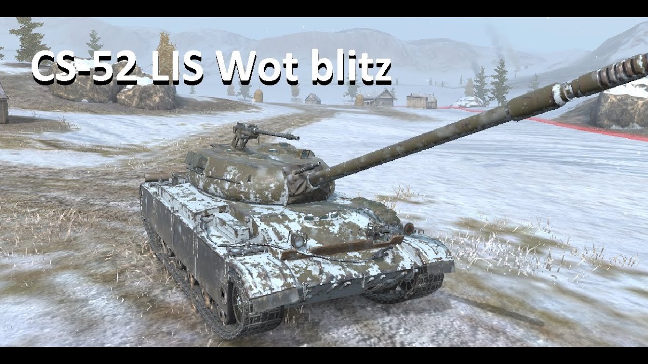 CS 52 LIS Wot Blitz - YouTube