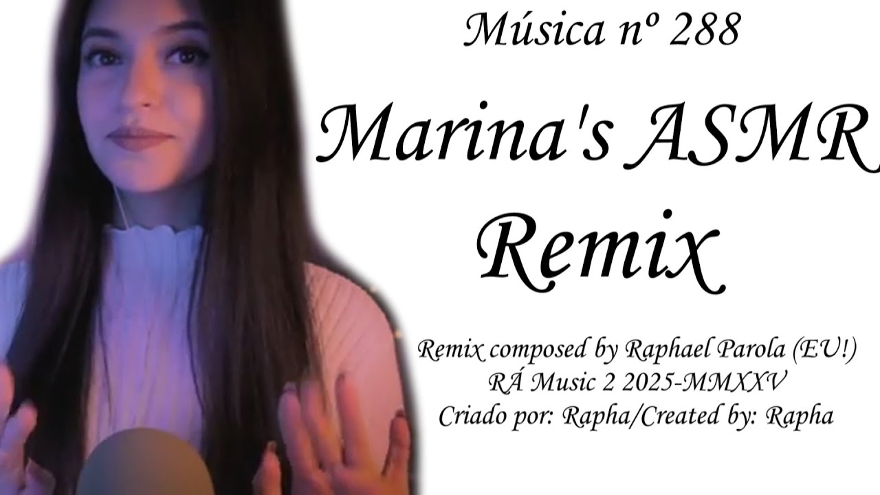 Música nº 288-Marina's ASMR Remix - YouTube
