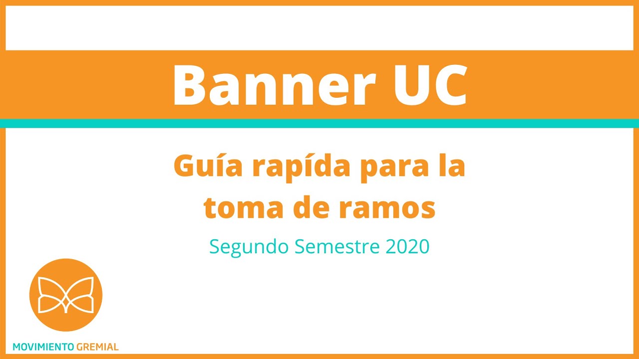 Banner UC - Guía para la toma de ramos (Segundo Semestre 2020) - YouTube