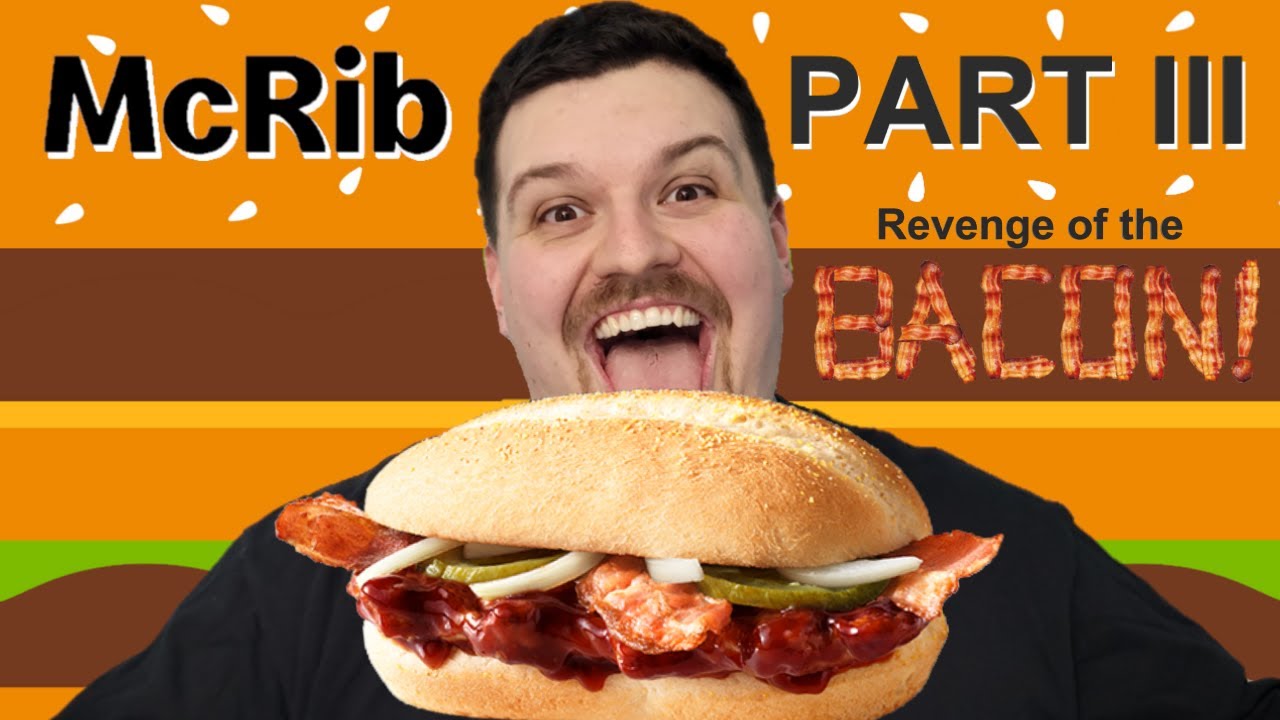 The McRib Part 3! McDonald's McRib With Bacon Review! - YouTube