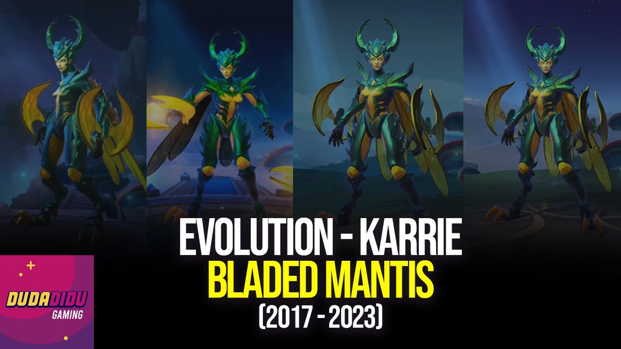 Evolution - Karrie - Bladed Mantis (2017 - 2023) | Mobile Legends ...