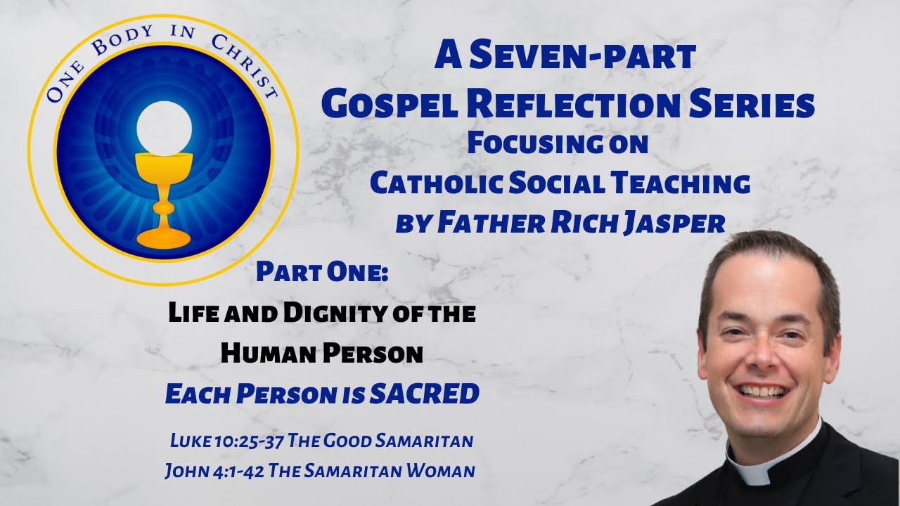 One Body in Christ, Part One - a seven-part Gospel reflection series ...