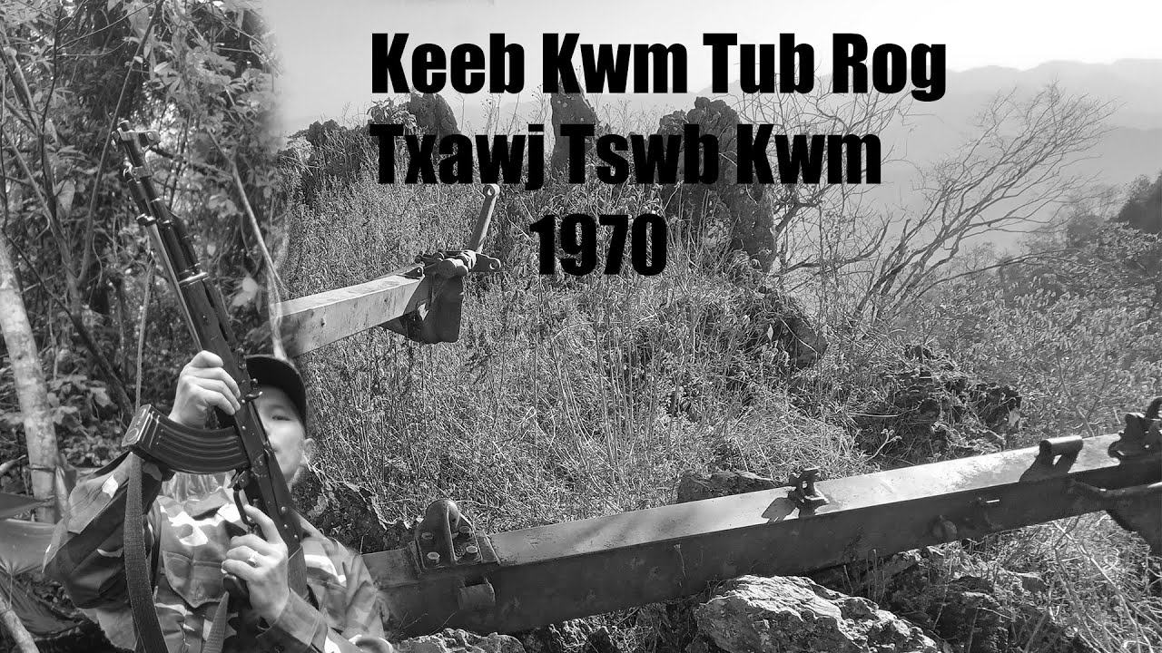Sep 28, 2025 Keeb Kwm Tub Rog Txawj Tswb Kwm 1970 - YouTube