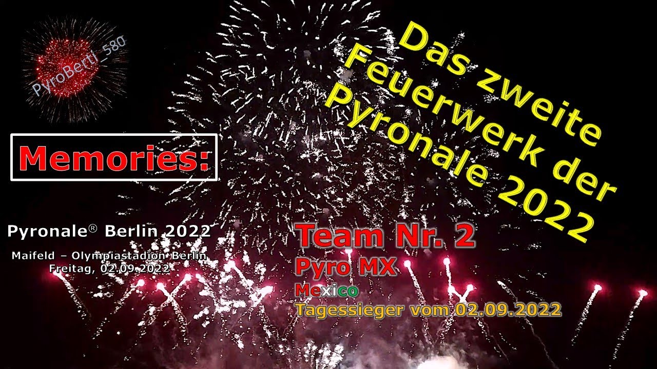 Pyronale Berlin 2022 / 02.09.2022 / Team 2 - Mexico "Pyro MX" (Tagessieger) - YouTube