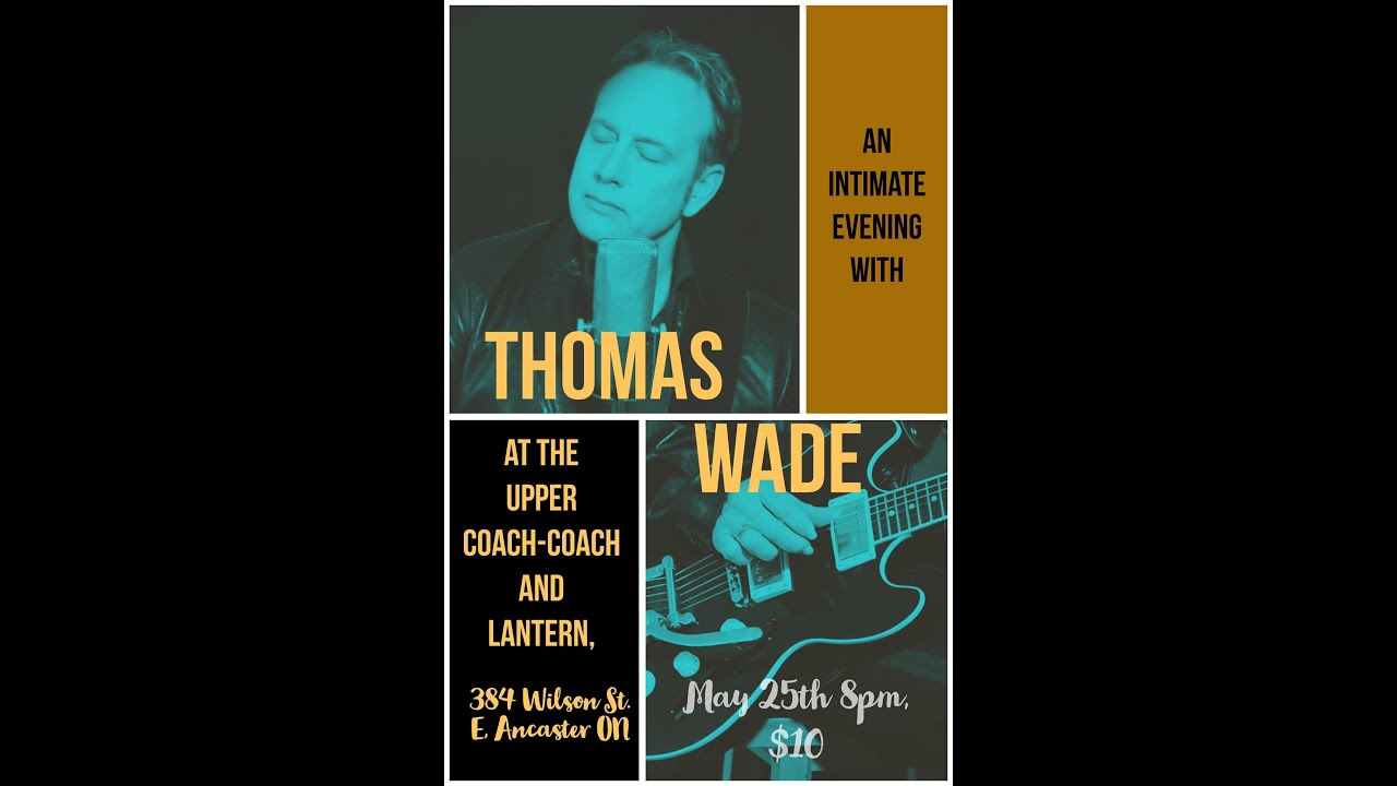 Thomas Wade - Funny What Makes You Cry filmed at the Coach & Lantern ...