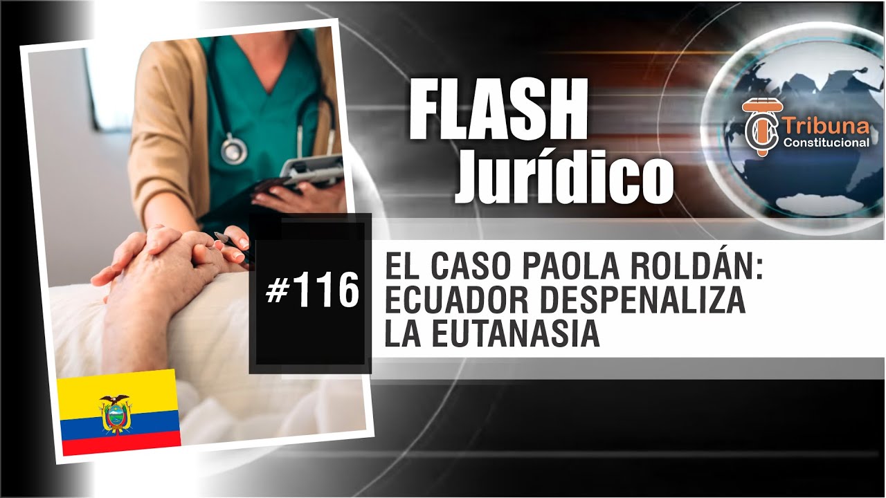El Caso Paola Roldán: Ecuador despenaliza la Eutanasia - FJ # 116 - YouTube