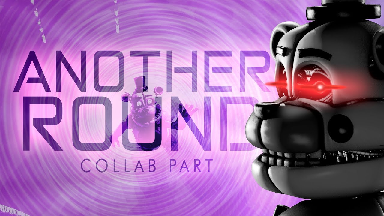 FNAF/SFM | Another Round (Collab Part 18 for @DrikoReiko) - YouTube